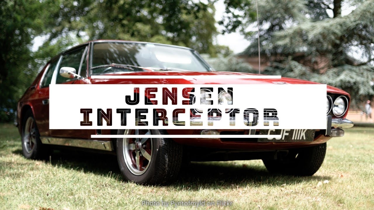 Jensen Interceptor - A Grand Tourer Icon of the Swinging Sixties - YouTube