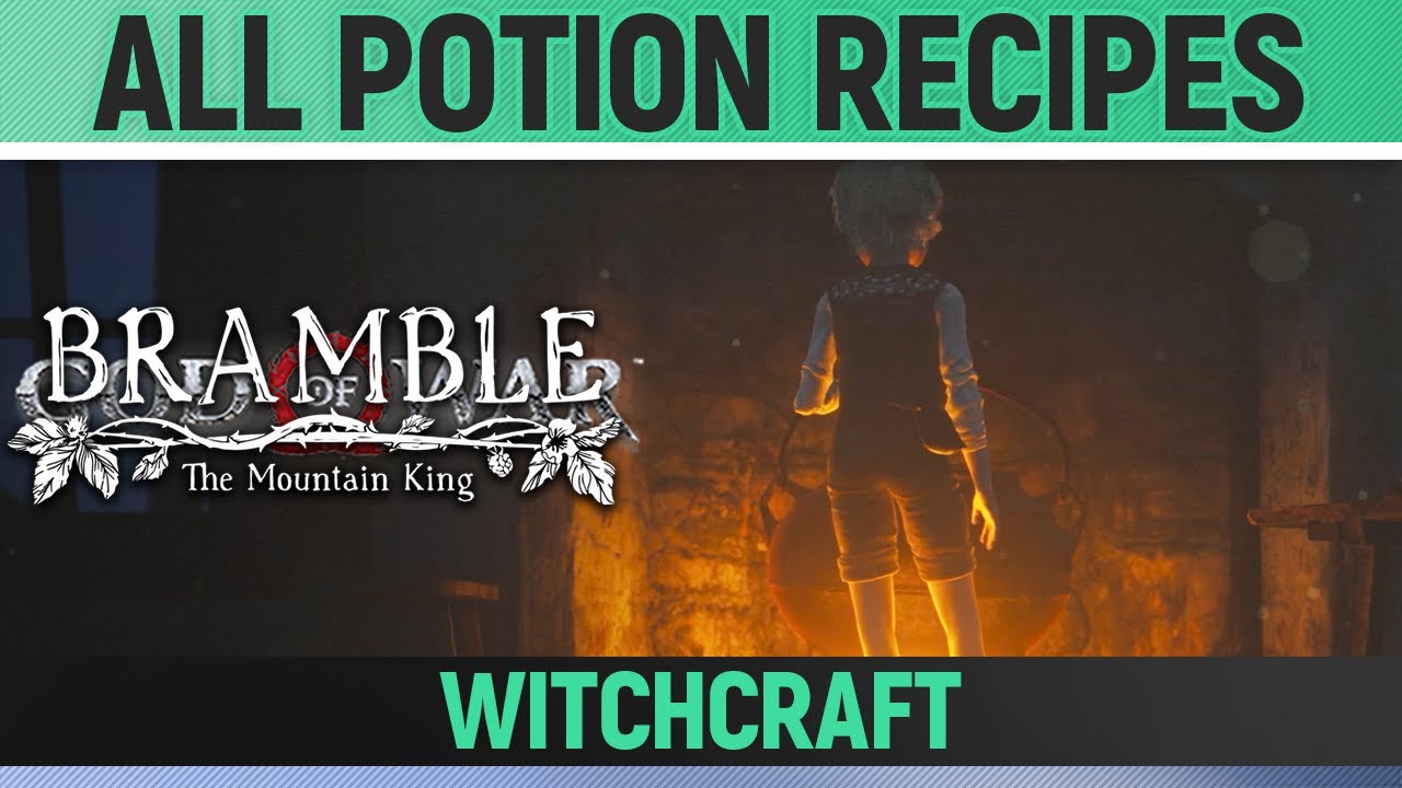 Bramble: The Mountain King - All Potion Recipes/Ingredients ...
