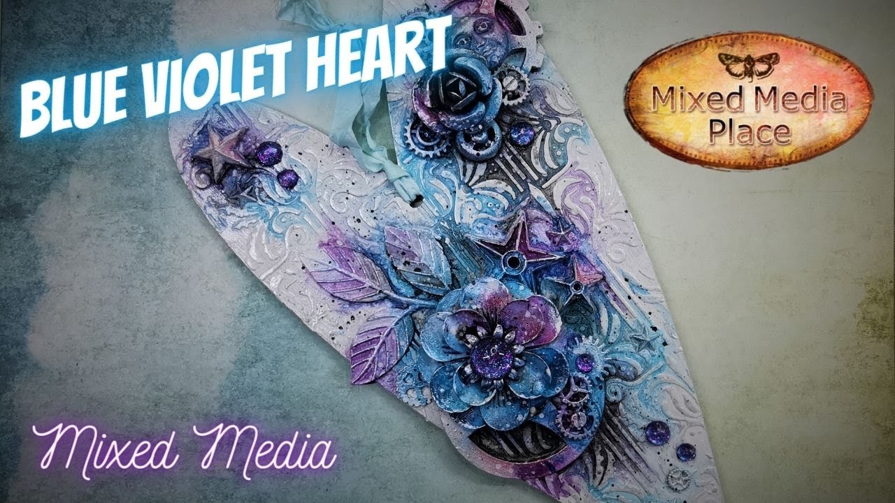 Blue violet heart for Mixed Media Place - YouTube
