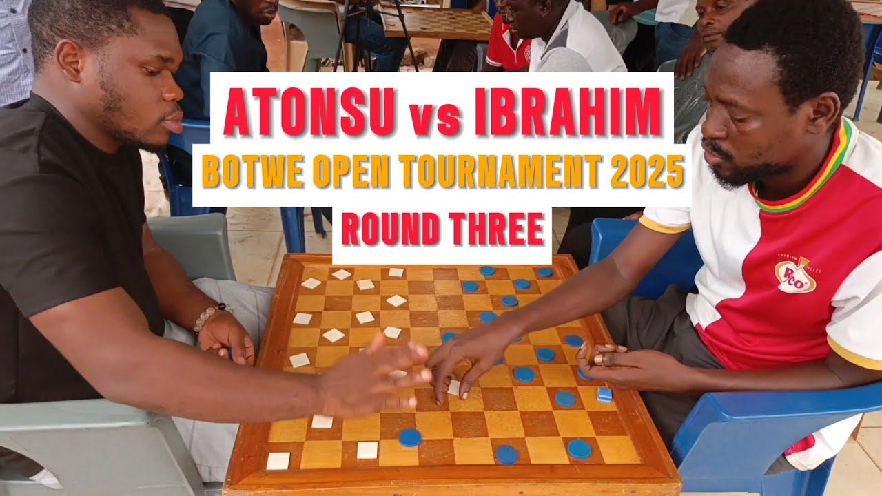 Atonsu vs Ibrahim. Botwe Open Tournament 2025. Round Three - YouTube
