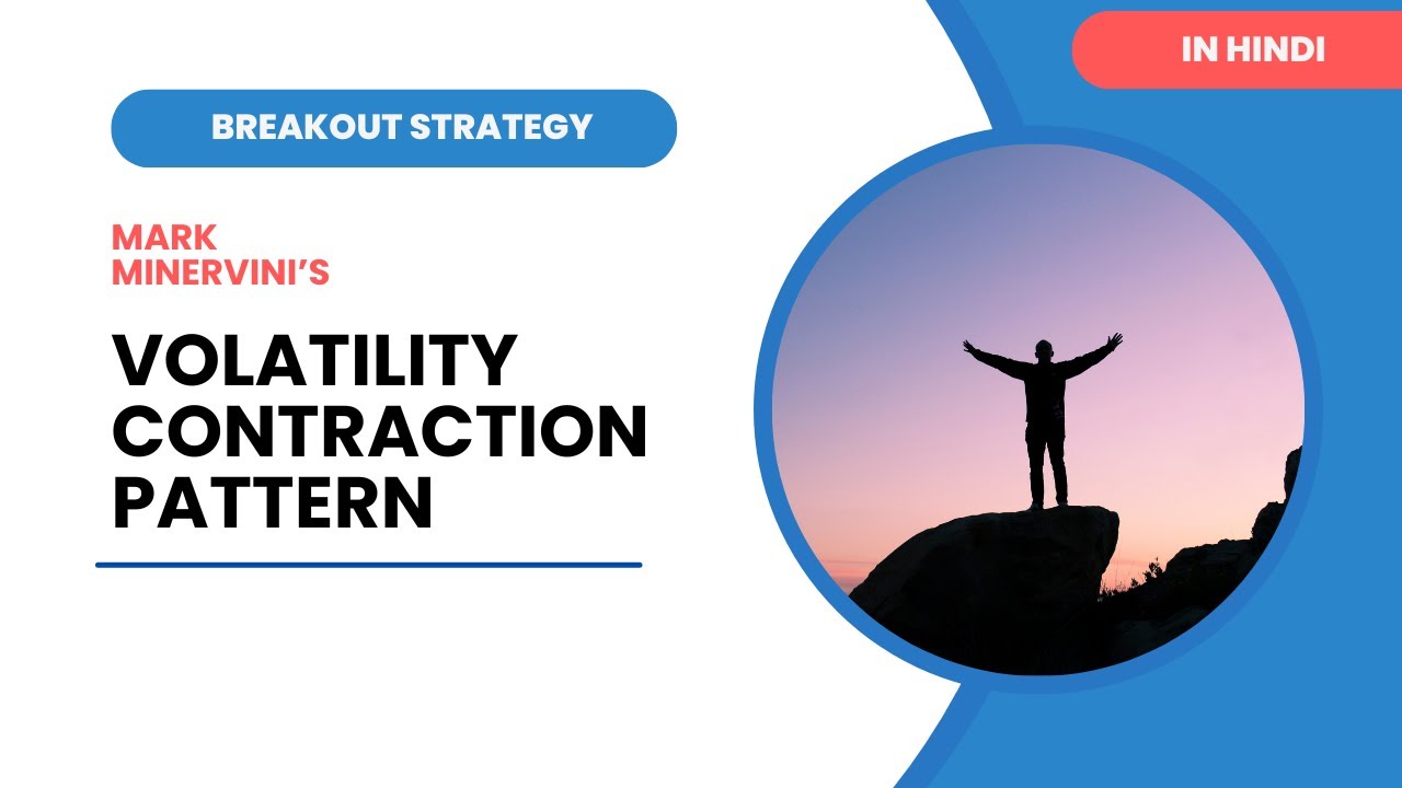 How to Trade Breakouts | The Volatility Contraction Pattern EXPLAINED ...
