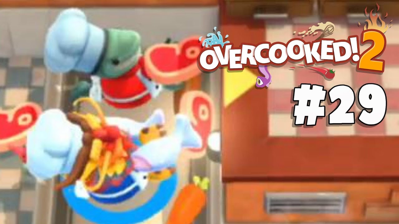 29】友人と二人でまったり「OVERCOOKED!2」【OVERCOOKED!2】 - YouTube