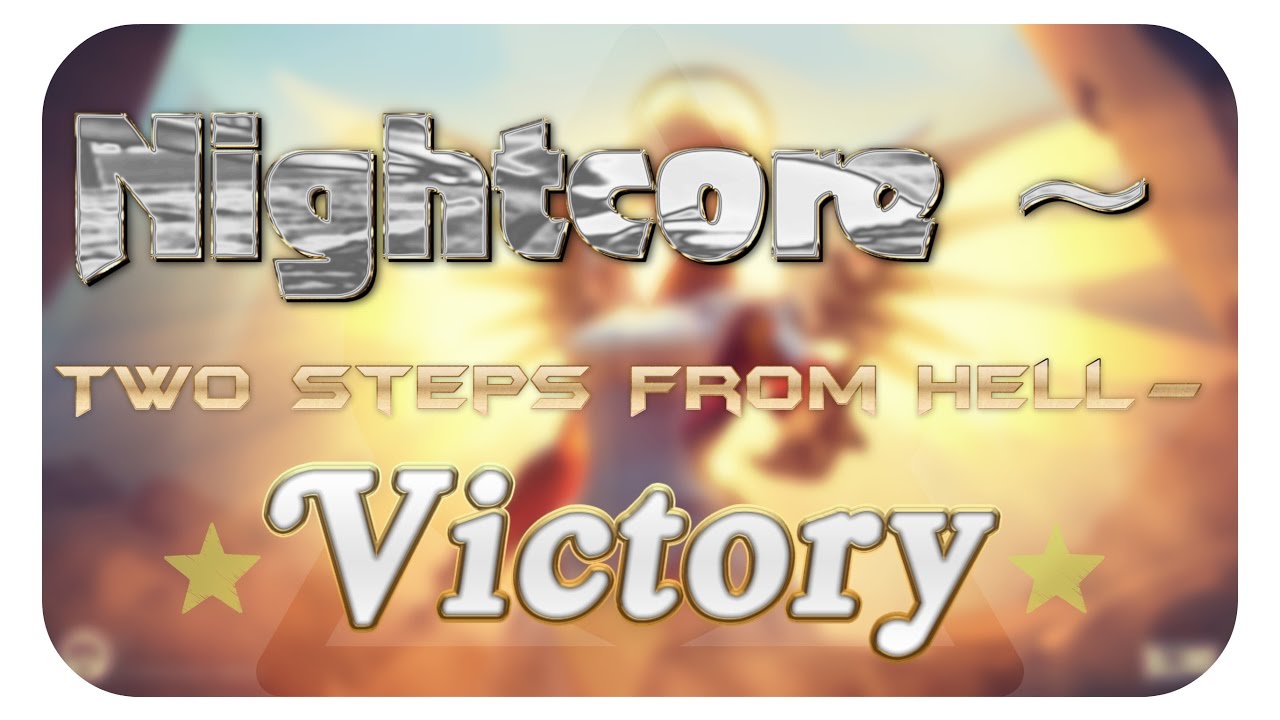 Nightcore ♬ Two Steps From Hell ~ Victory - YouTube