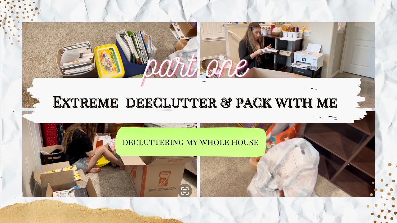 EXTREME DECLUTTER & PACK WITH ME | WHOLE HOUSE DECLUTTERING PART ONE ...
