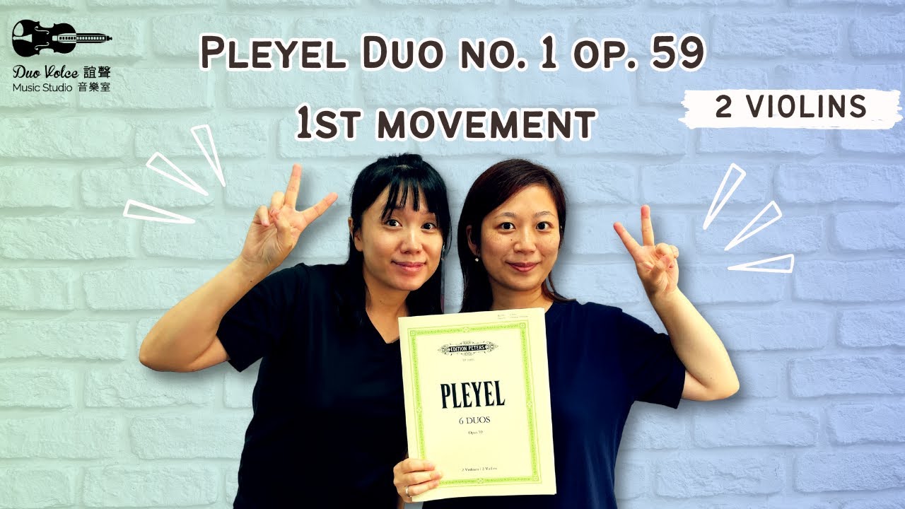 Pleyel - Duo No. 1 (1st movement) from 6 Duos Op. 59 for 2 Violins | 第 ...