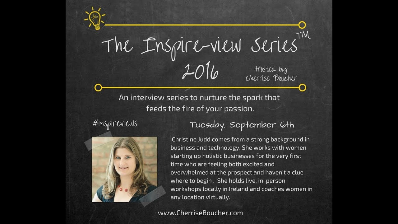 Christine Judd - The Inspire-view Series™ - YouTube