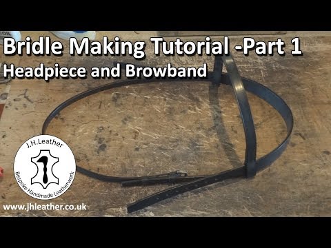 Make your Own Bridle - Bridle Making Tutorial Part 1 - Headpiece and Browband