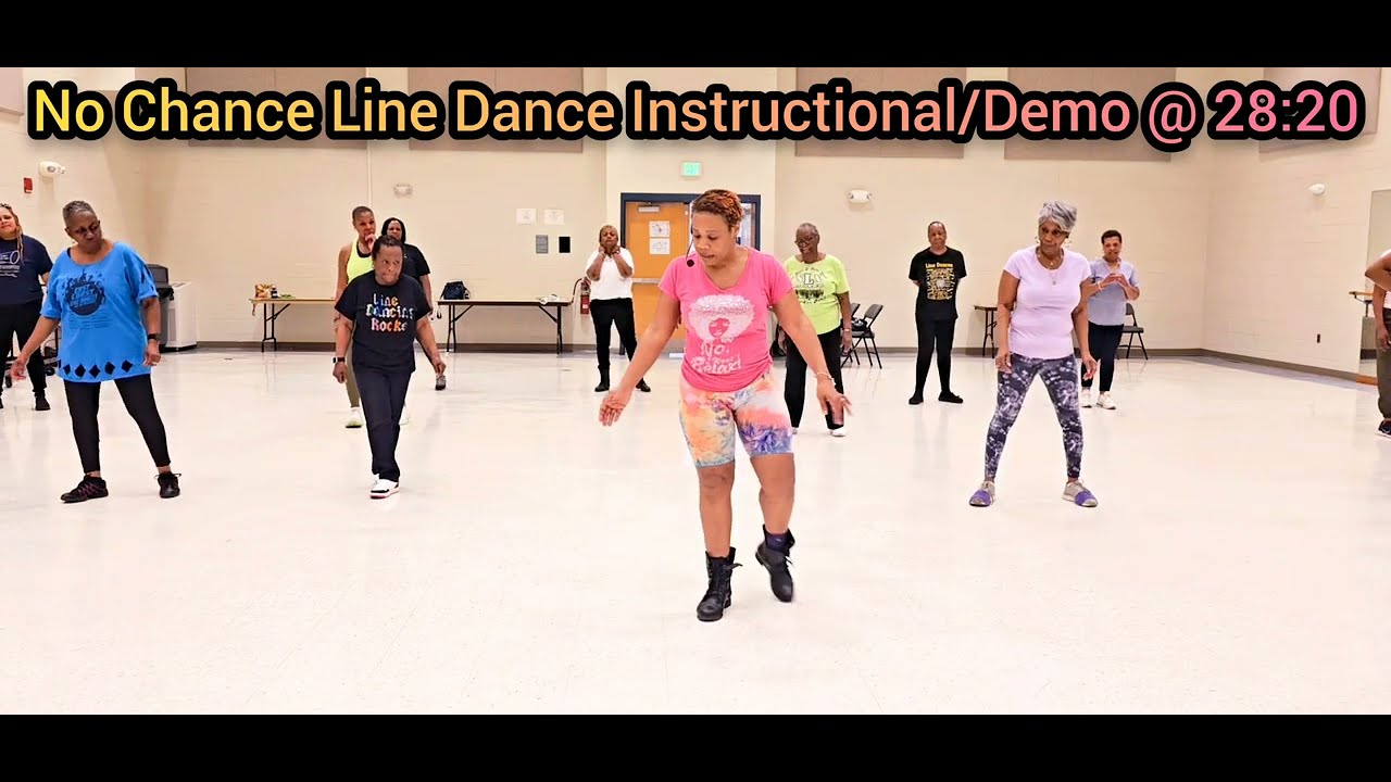 NO CHANCE Line Dance Instructional/Demo @ 28:20 - YouTube