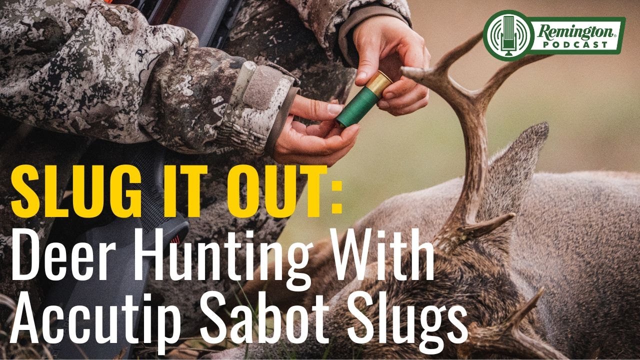 Slug It Out: Deer Hunting With Accutip Sabot Slugs - YouTube