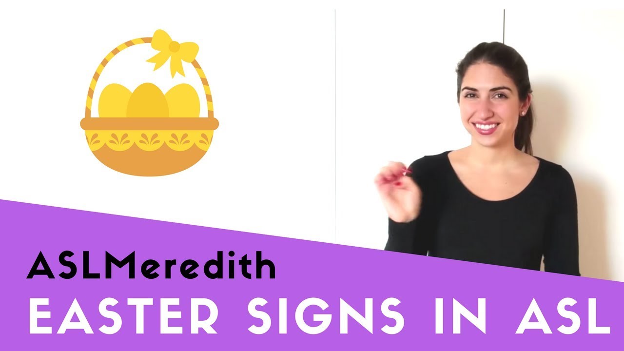Easter Signs In American Sign Language YouTube easter-signs-in-american-sign-language-youtube