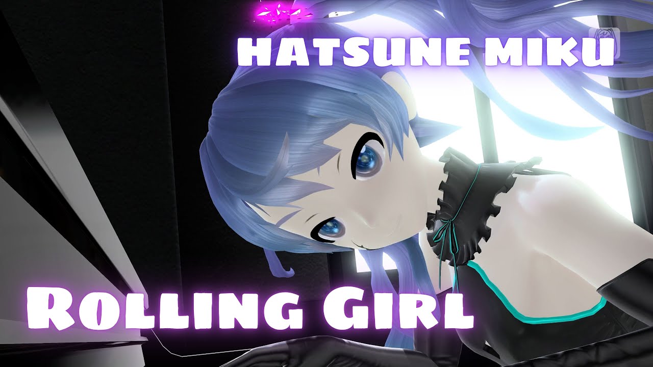 Rolling Girl | HATSUNE MIKU Project DIVA MEGA mix+ (4K) - YouTube