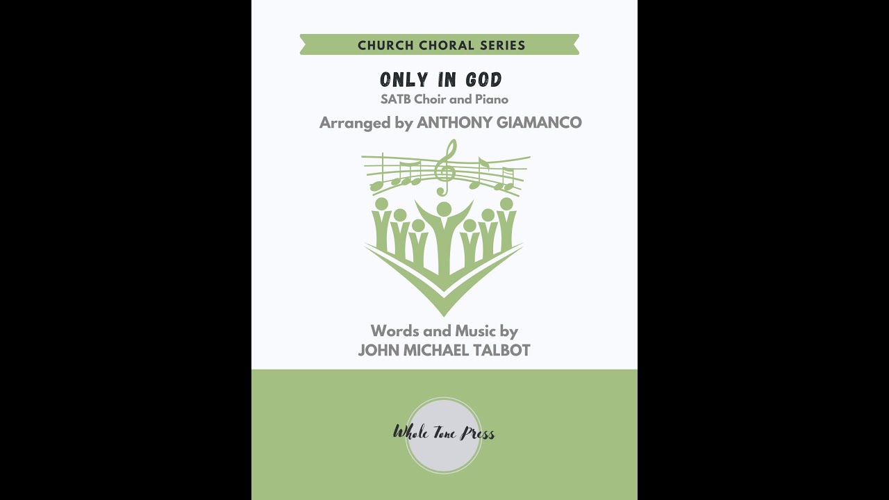 ONLY IN GOD (SATB, piano) - YouTube
