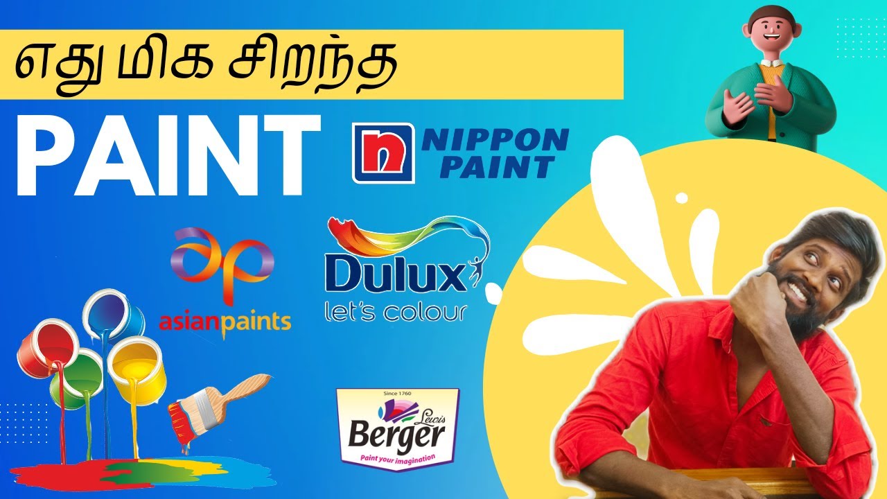 எது மிக சிறந்தத PAINT Which is the best paint used in the world TAMIL ...