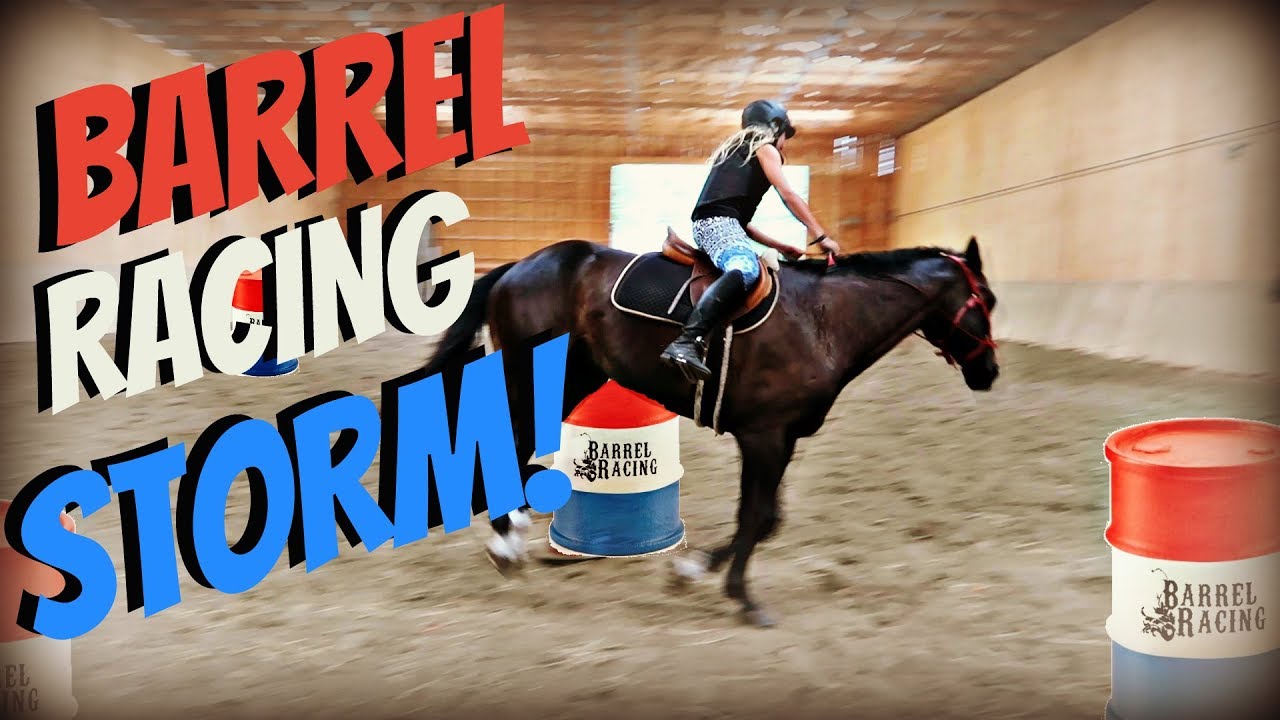 BARREL RACING STORM! Day 236 (08/27/18) - YouTube