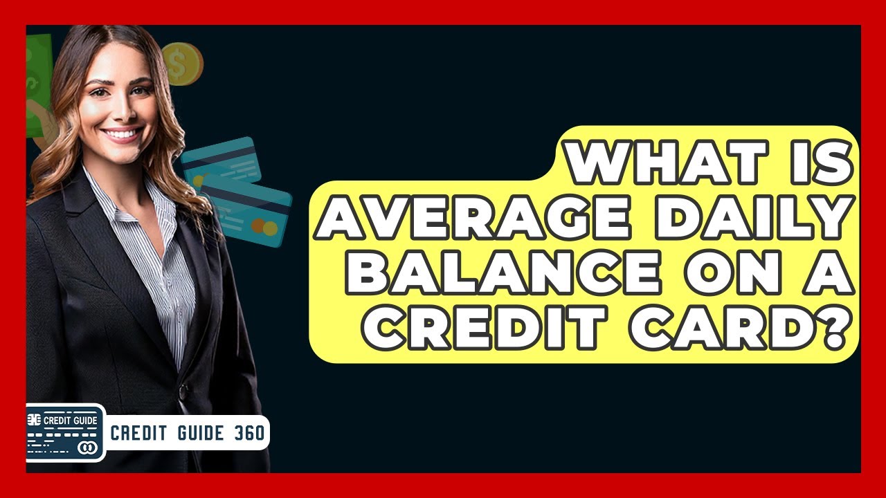 What Is Average Daily Balance On A Credit Card CreditGuide360 what-is-average-daily-balance-on-a-credit-card-creditguide360