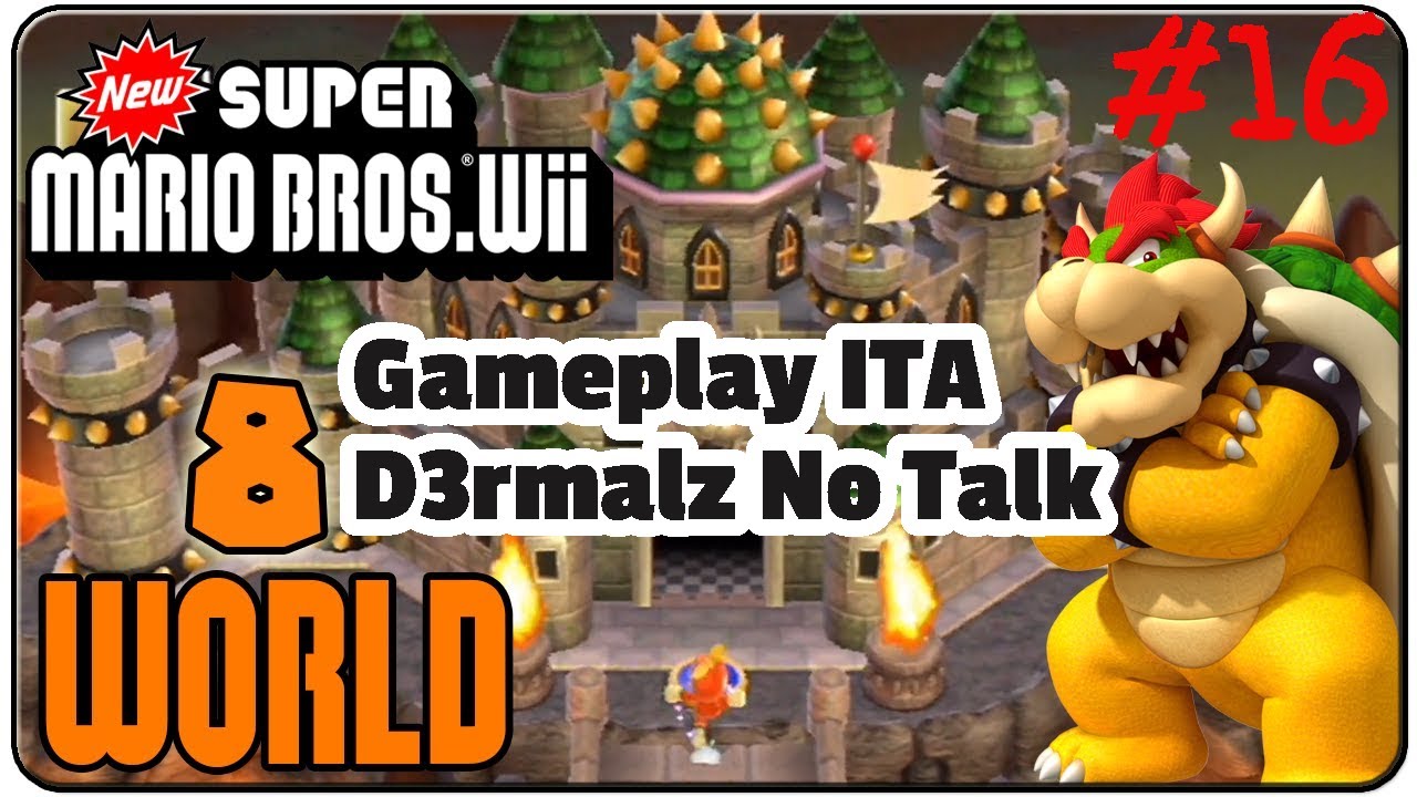 Newer Super Mario Bros Wii Gameplay Ita Ep 16 La Battaglia Finale Più ...