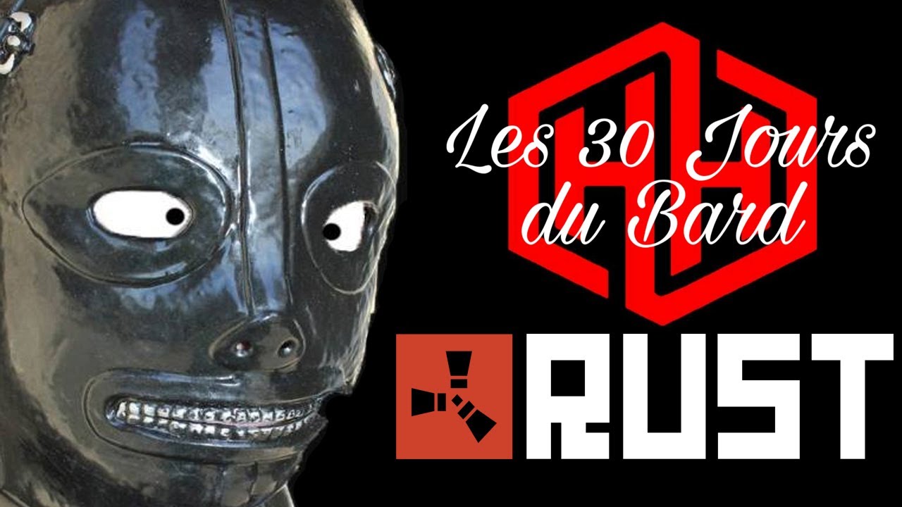 Les 30 Jours du Bard [Rust-QC/FR] - YouTube