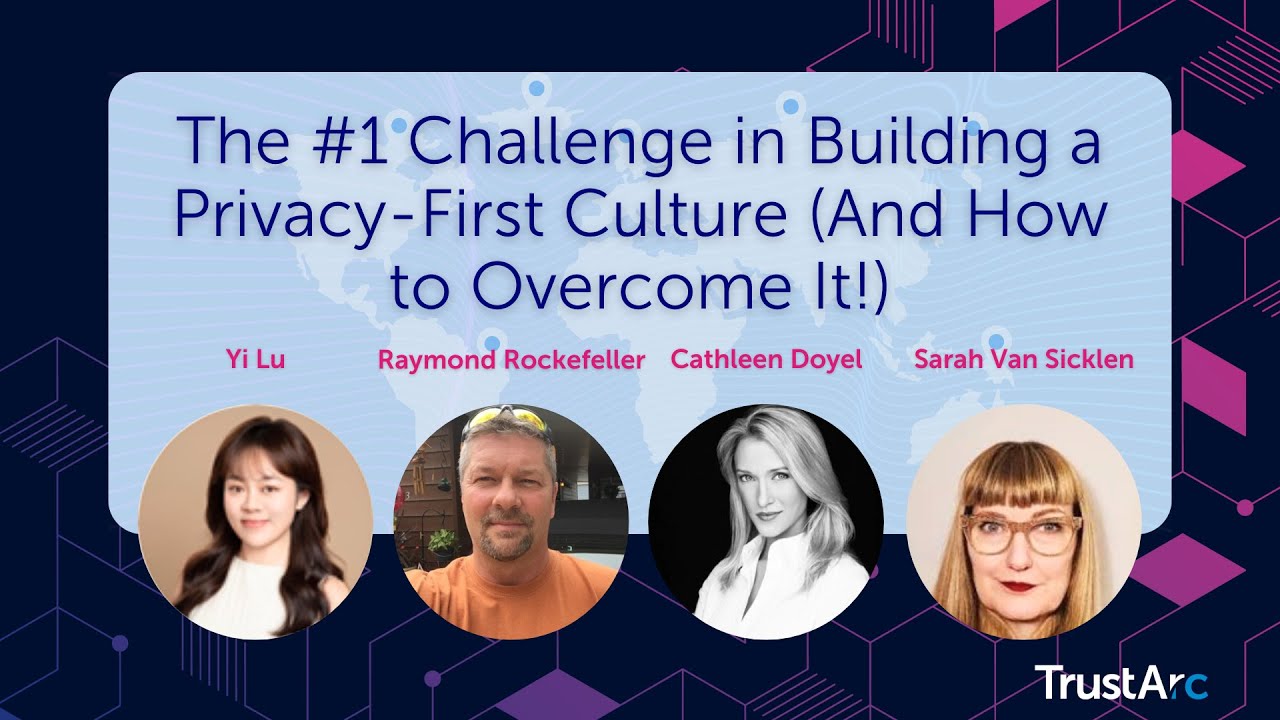 The #1 Challenge in Building a Privacy-First Culture (And How to ...