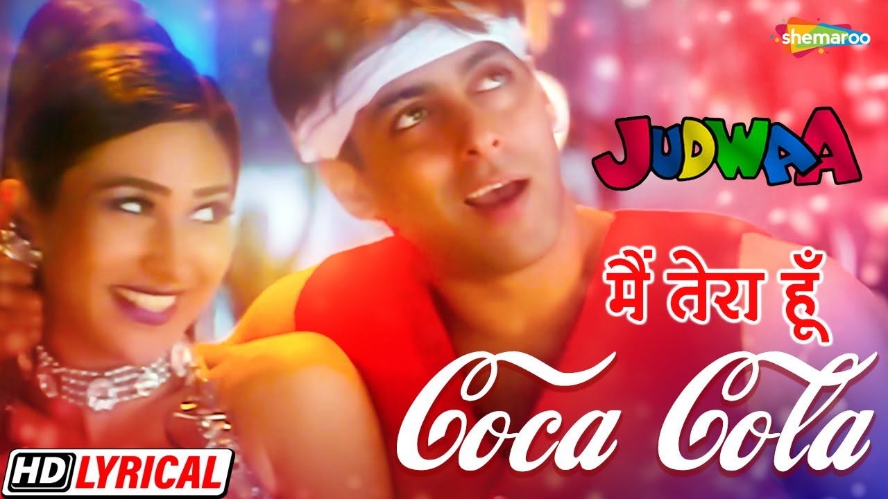 मैं तेरा हूँ Coca Cola | सलमान खान | करिश्मा कपूर | अभिजीत | Judwaa ...