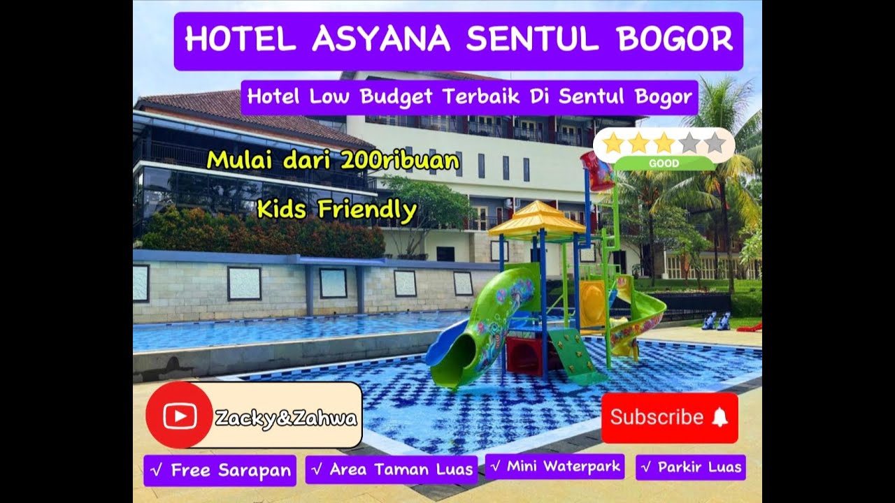 HOTEL ASYANA SENTUL BOGOR || HOTEL LOW BUDGET TERBAIK DI SENTUL BOGOR ...