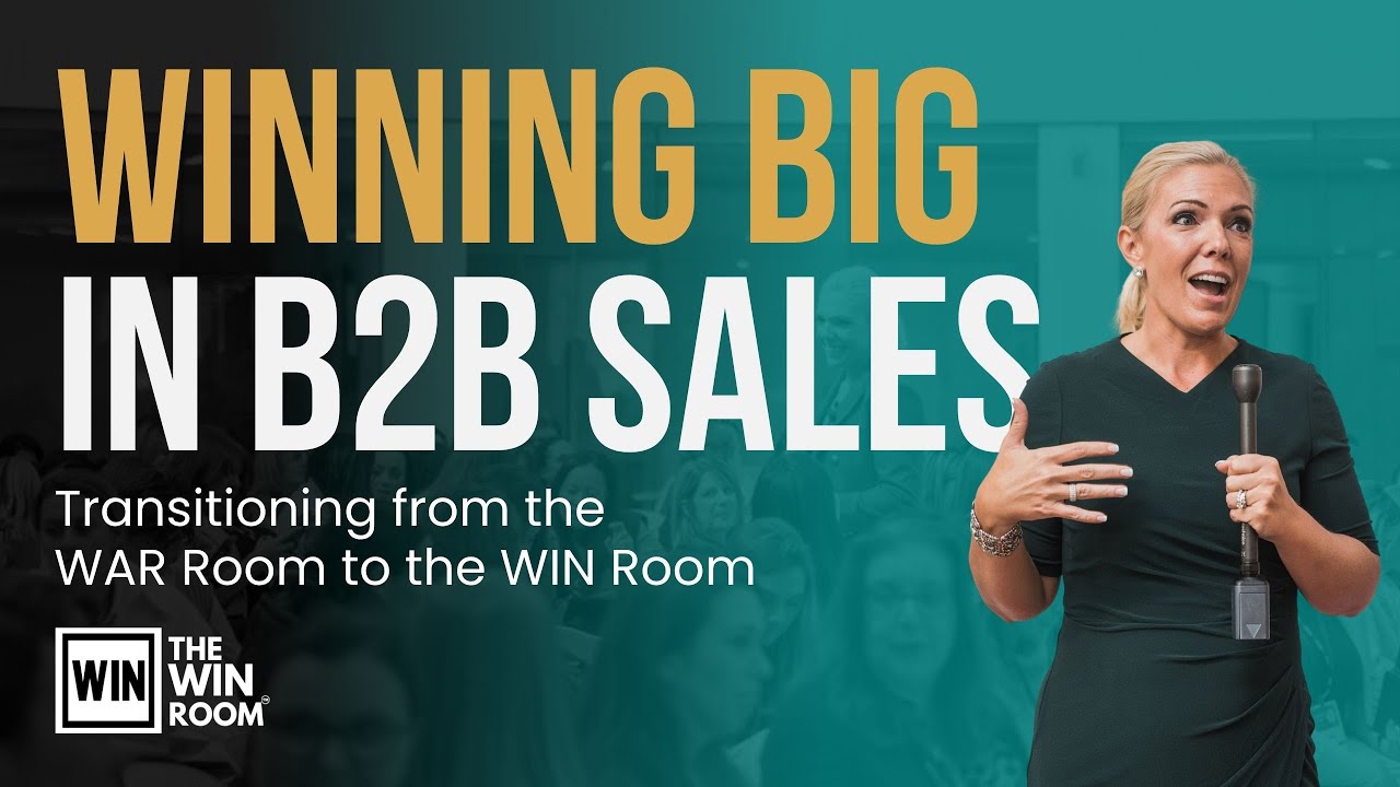 B2B Sales is Broken—Here’s How to Fix It with WIN Room Tactics - YouTube