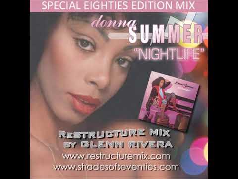 REISSUE: "Nightlife" - Glenn Rivera ReStructure Mix - Donna Summer - YouTube