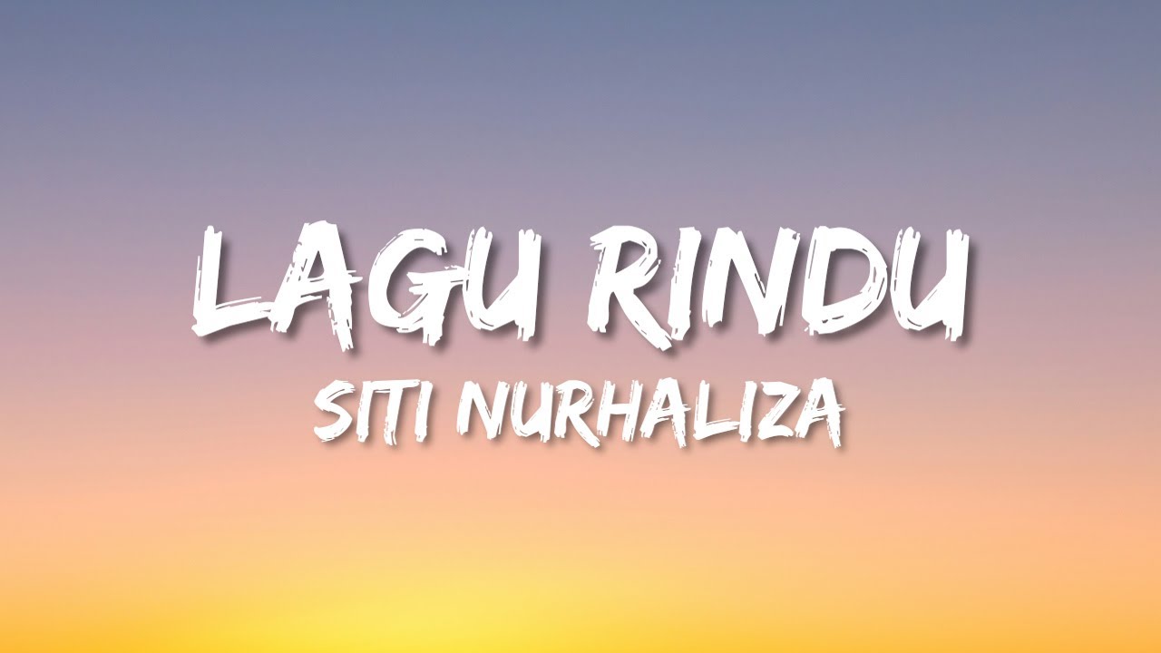 SITI NURHALIZA - Lagu Rindu (Official Lyric Video) - YouTube