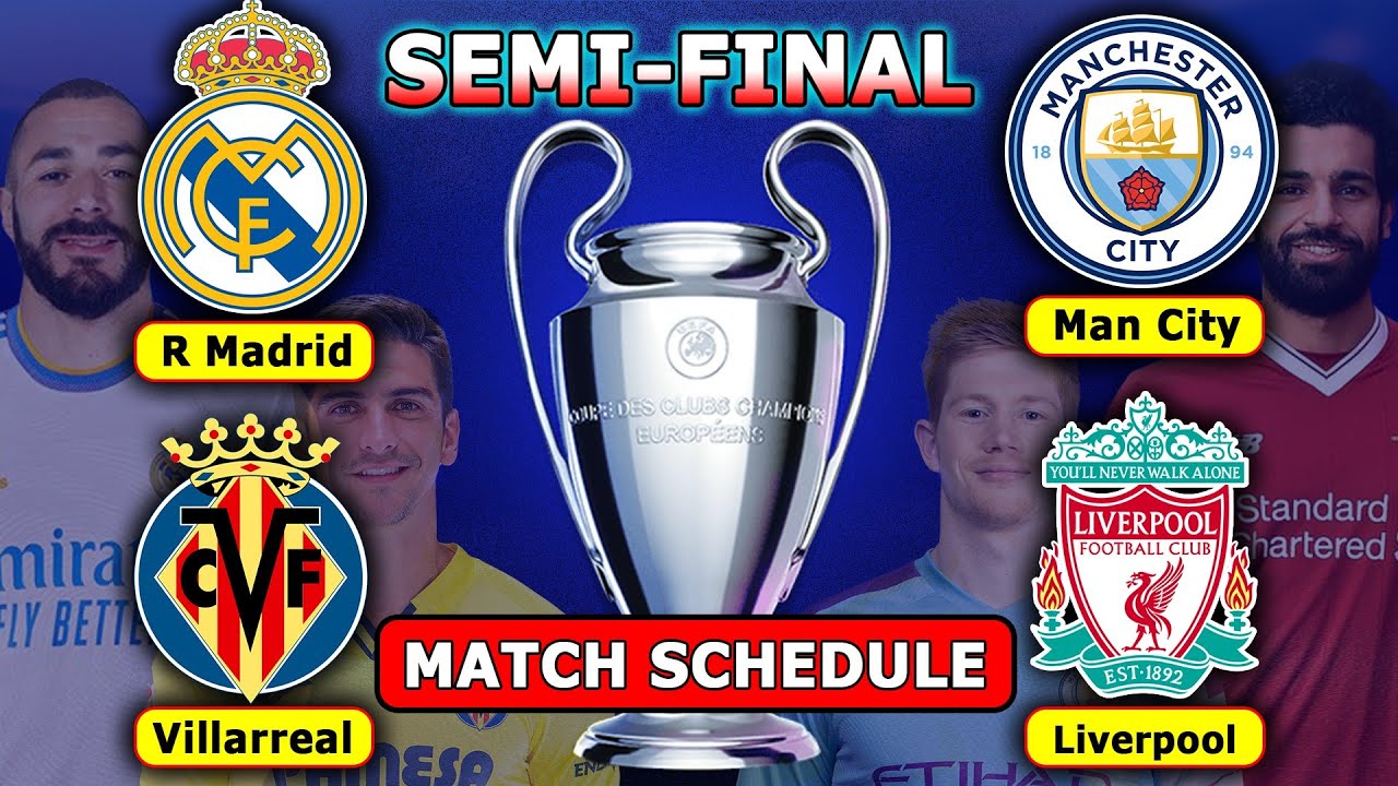 UEFA Champions League 2021/22 Semi-final Match Schedule. - YouTube