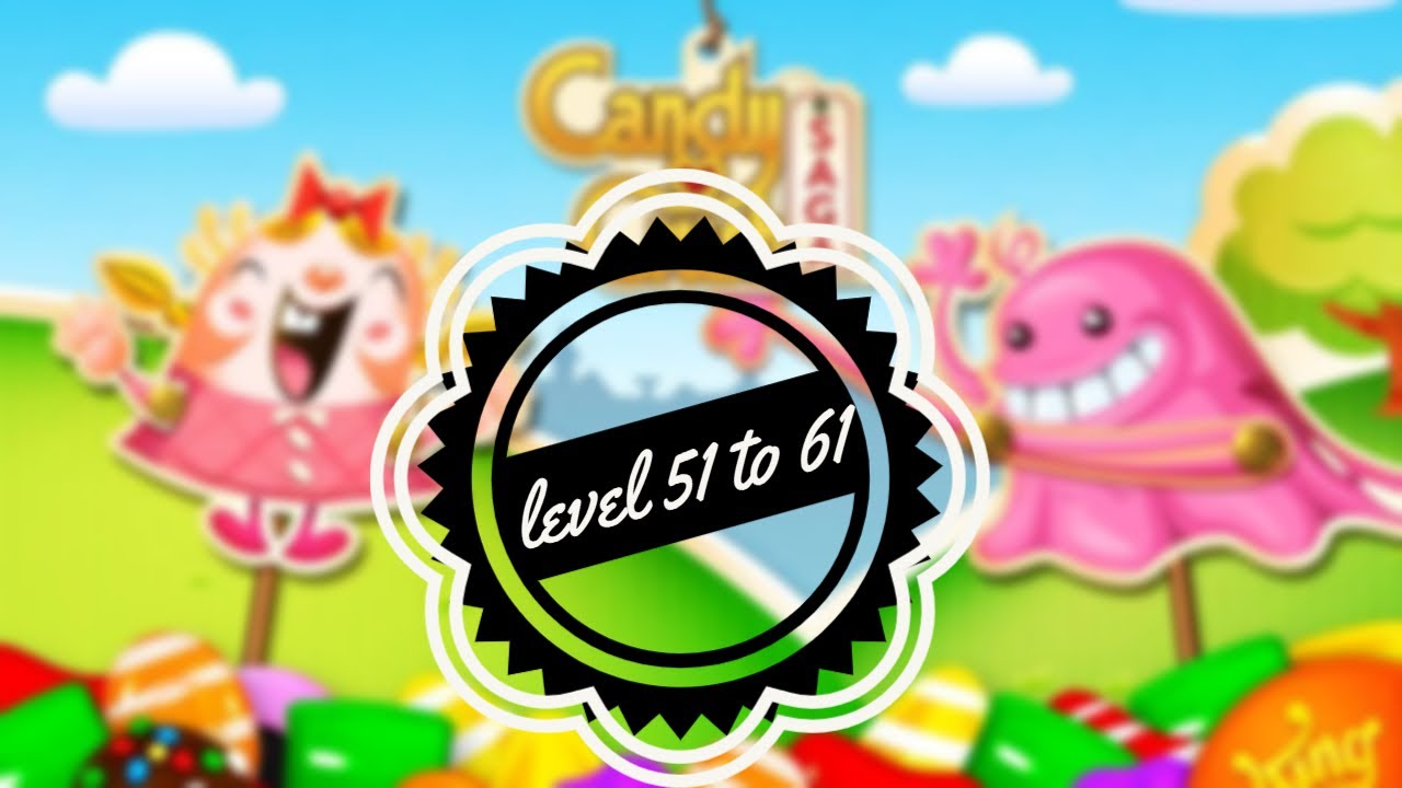 Mastering Candy Crush levels 51 to 61 | Gaming Cave's epic adventure! - YouTube
