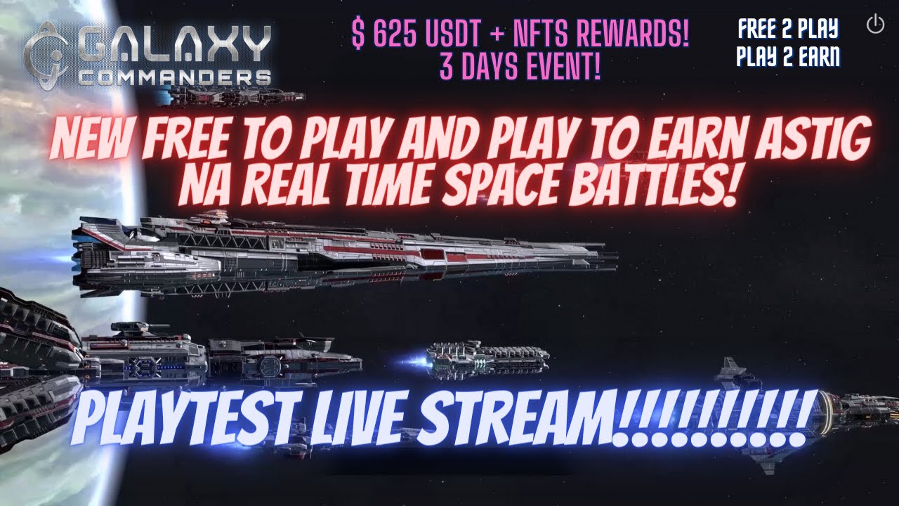GALAXY COMMANDERS - NEW FREE 2 PLAY AND PLAY 2 EARN REAL TIME SPACE ...