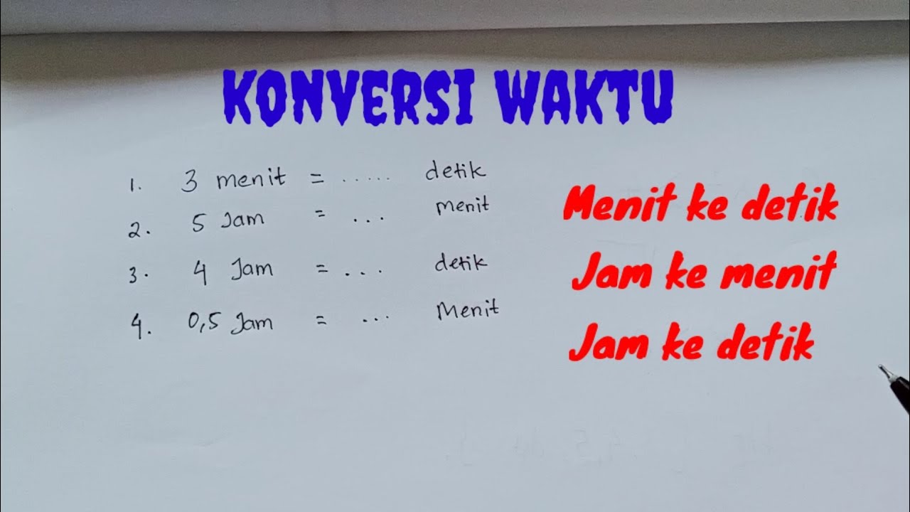 cara mengkonversi waktu menit ke detik, jam ke menit, dan jam ke detik ...