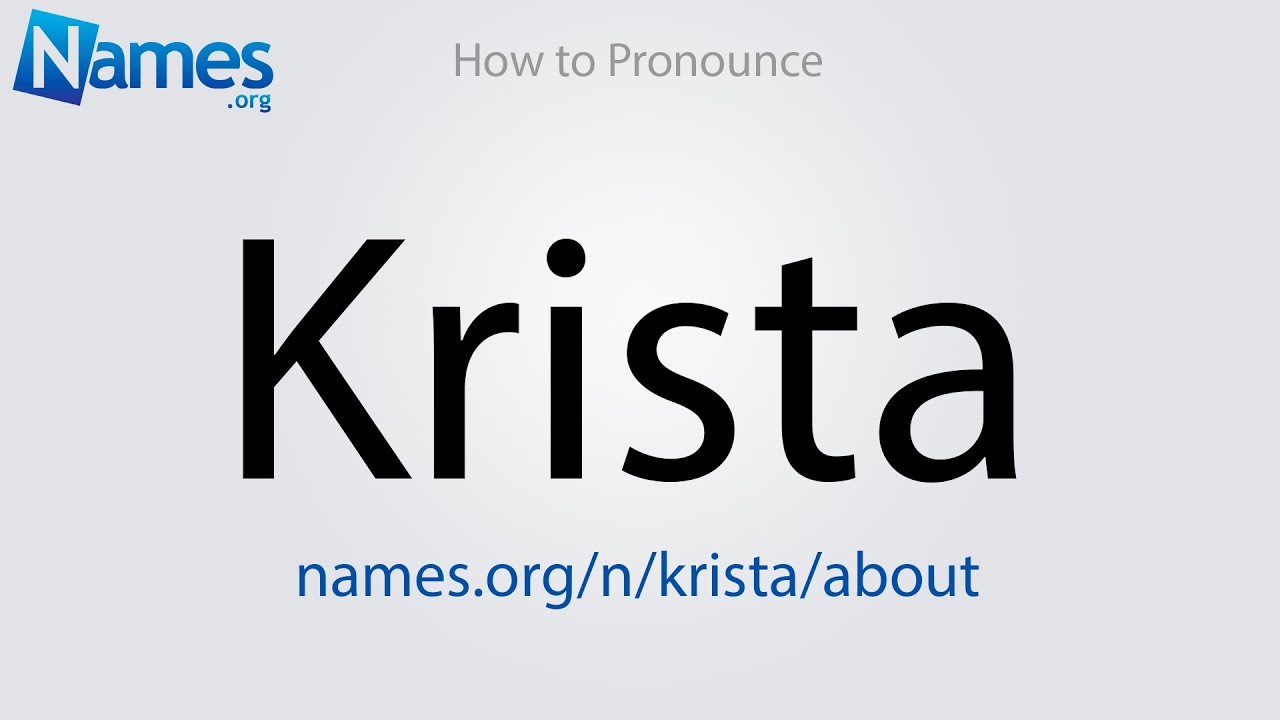 How to Pronounce Krista - YouTube