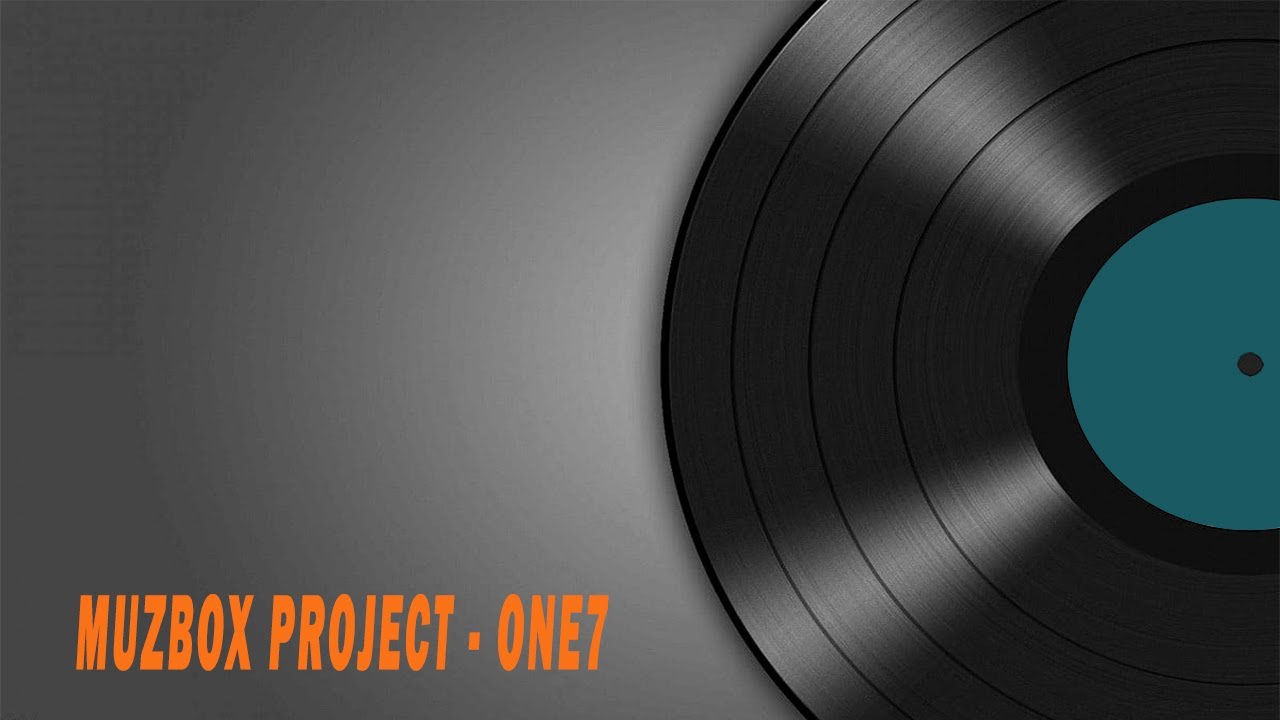 MuzBox Project - One7 - YouTube