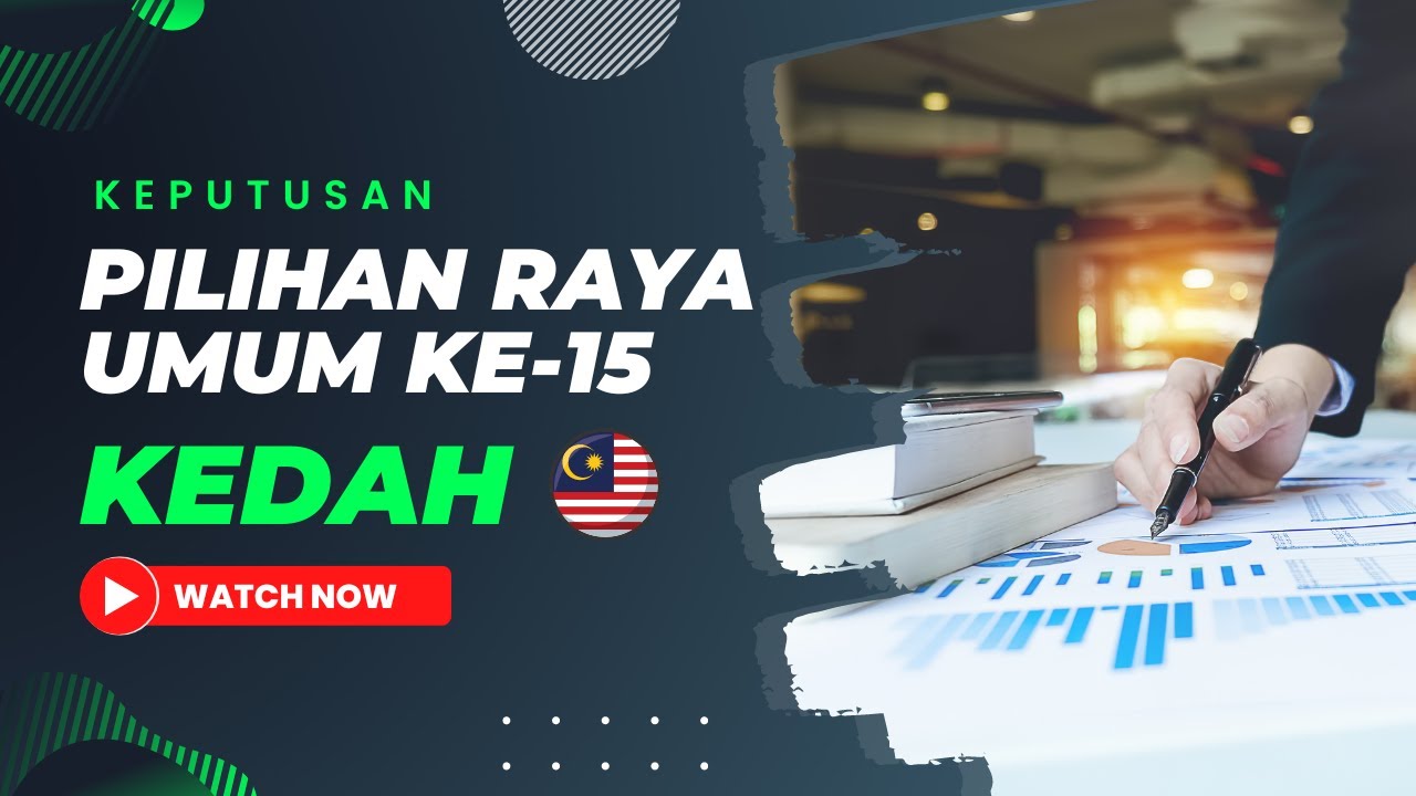 PREDICTION RESULTS OF PILIHAN RAYA UMUM MALAYSIA (KEDAH) PRU-15 - YouTube