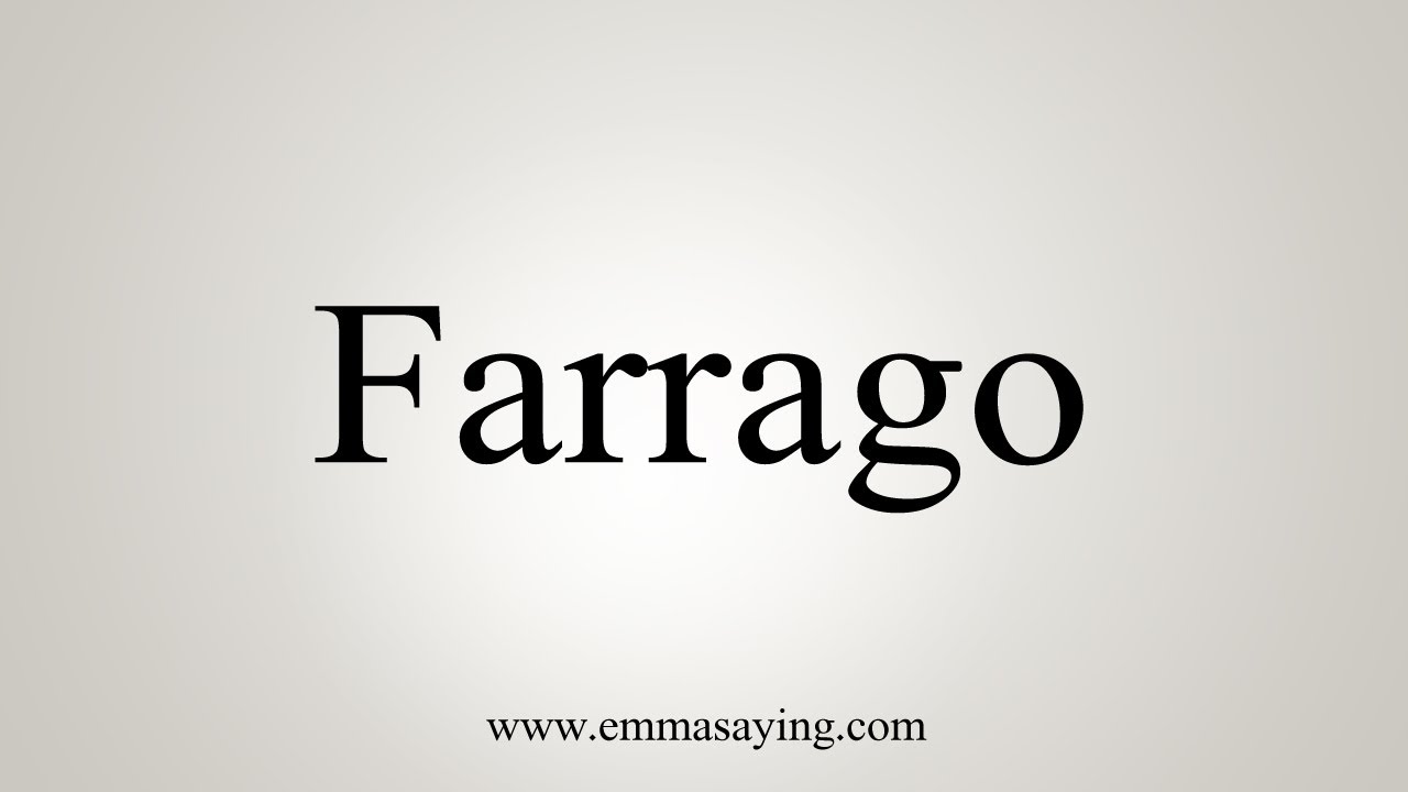 How To Say Farrago - YouTube