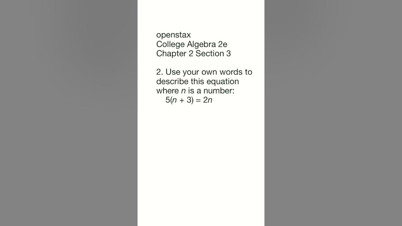 Problem 2 Section 2.3 College Algebra 2e by OpenStax - Use your own words to describe this ...