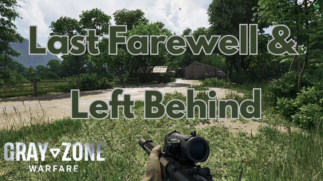 Last Farewell & Left Behind Task - Gray Zone Warfare - YouTube