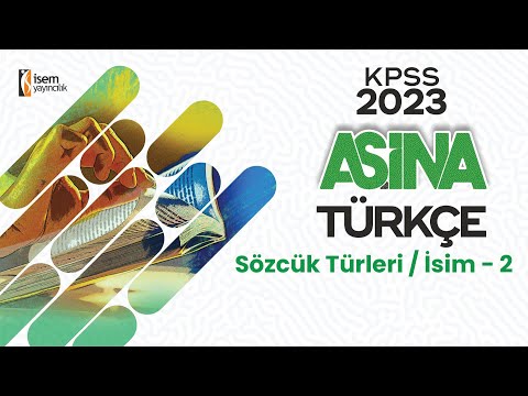 6) Sözcük Türleri / İsim - 2 / Gizem URAL (KPSS - DGS - ALES - TYT - AYT - LGS) İsemTV - 2023