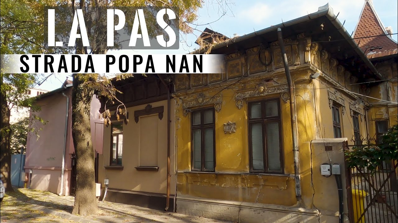 La Pas in Bucuresti, Strada Popa Nan/Walking Bucharest, Popa Nan Street ...