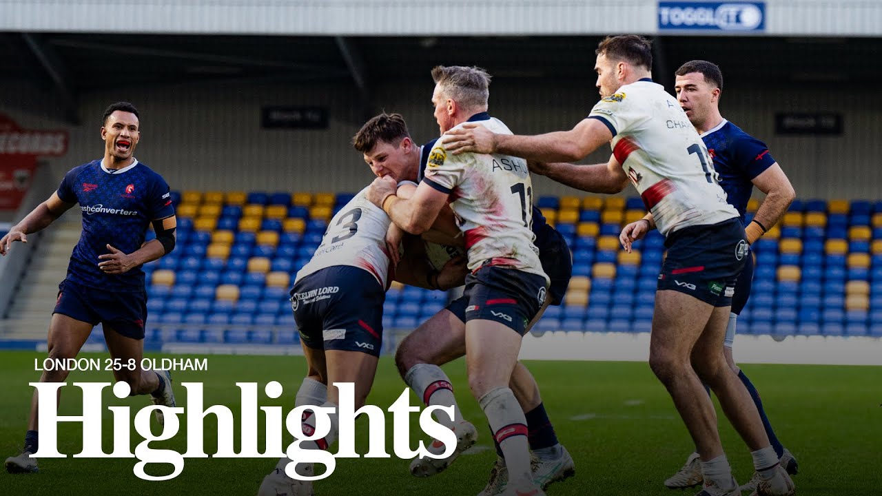 HIGHLIGHTS: London 25-8 Oldham - YouTube