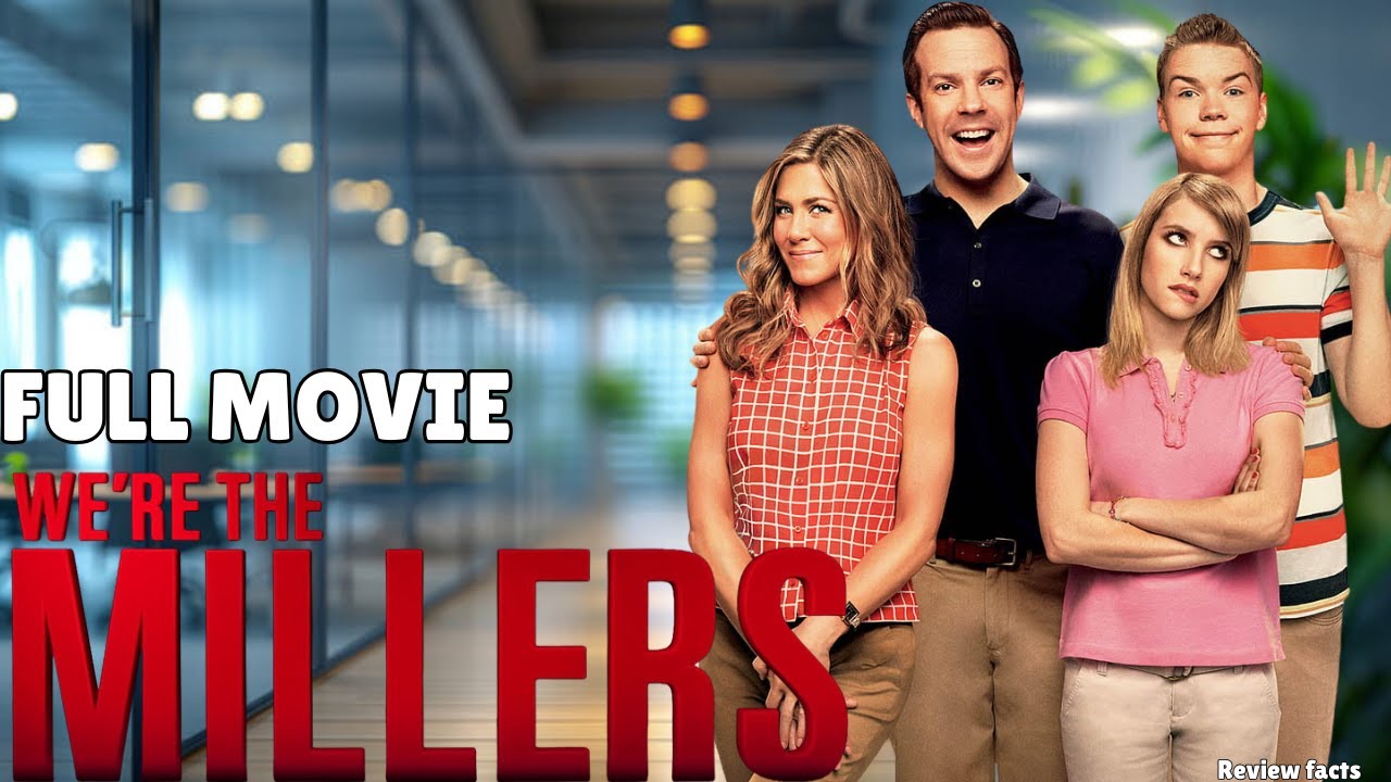 We’re the Millers Full Movie 2013 | Jennifer Aniston & Jason Sudeikis ...