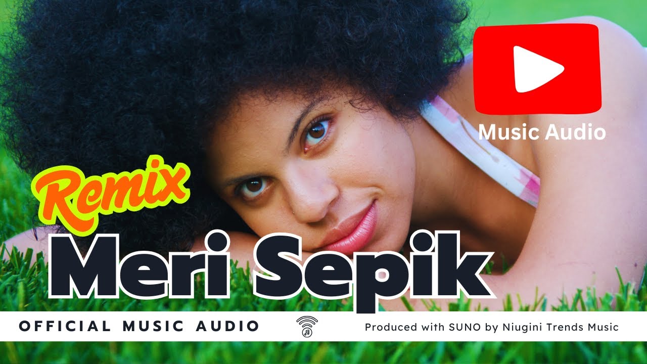 Meri Sepik (Spirit blo Wara stap long Yu) Cover Version || PNG ...