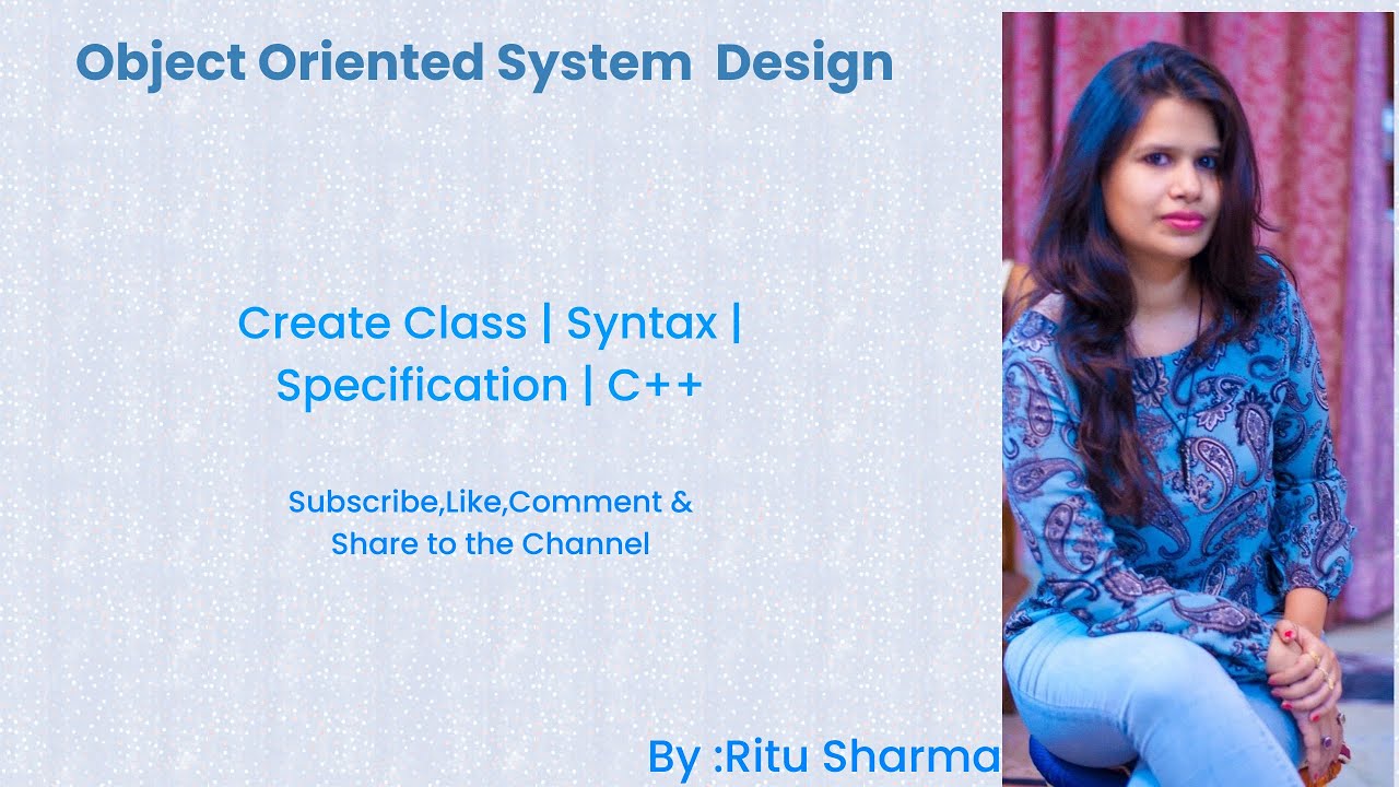 Class Syntax | Specification | C++|object Oriented Design - Youtube