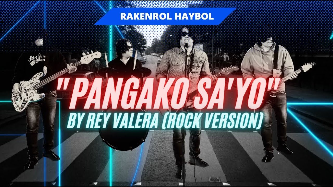Rey Valera's 'Pangako Sa'yo' Rock Cover by Rakenrol Haybol: A Fiery ...