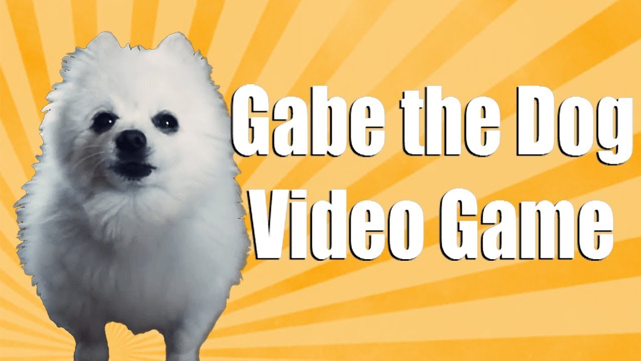 Gabe the Dog the Video Game - V. 0.1 "Gabe Wave" - YouTube