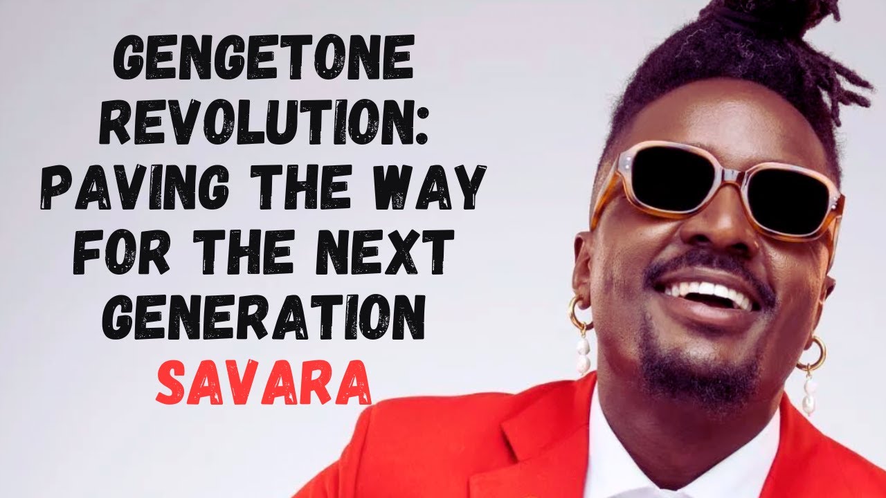 1348. Gengetone Revolution: Paving the Way for the Next Generation ...