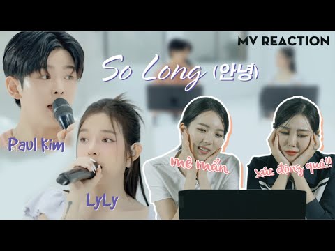 MISS KOREA MÊ MẨN TRƯỚC SỰ KẾT HỢP GIỮA PAUL KIM x LYLY - SO LONG (안녕 ...