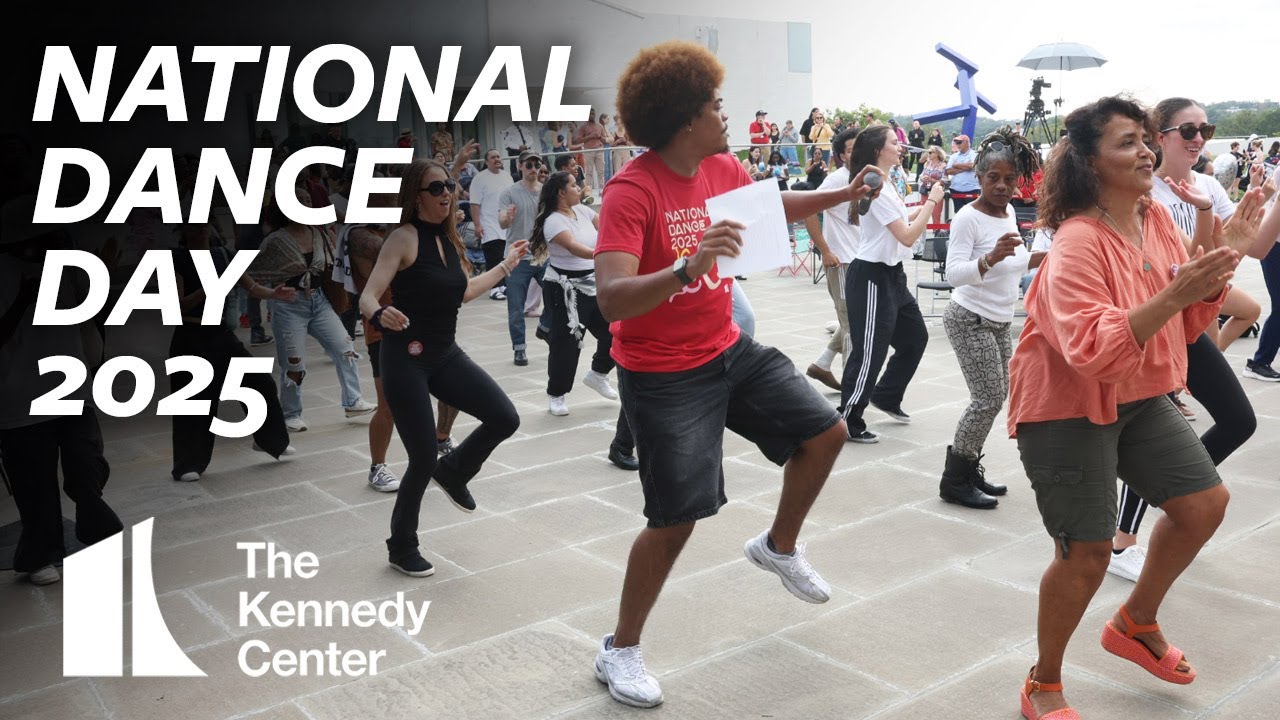 National Dance Day 2025 at the Kennedy Center | Celebration Highlights ...