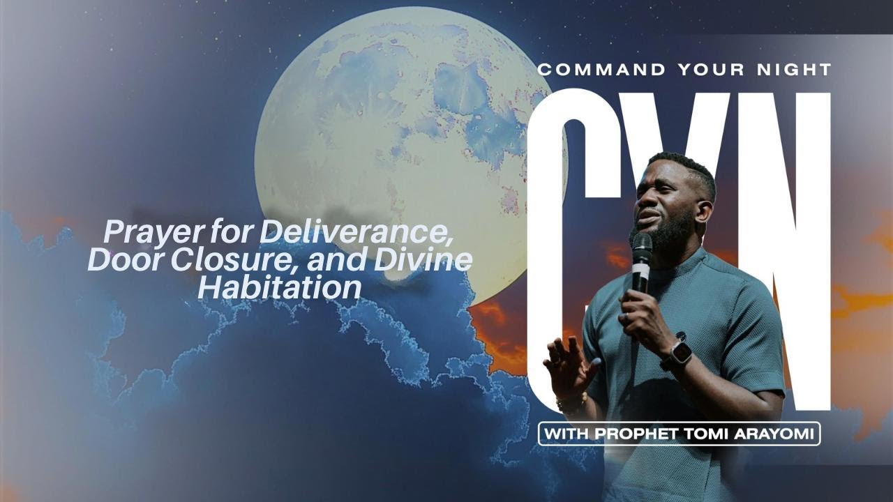 Prayer for Deliverance, Door Closure, and Divine Habitation | COMMAND ...