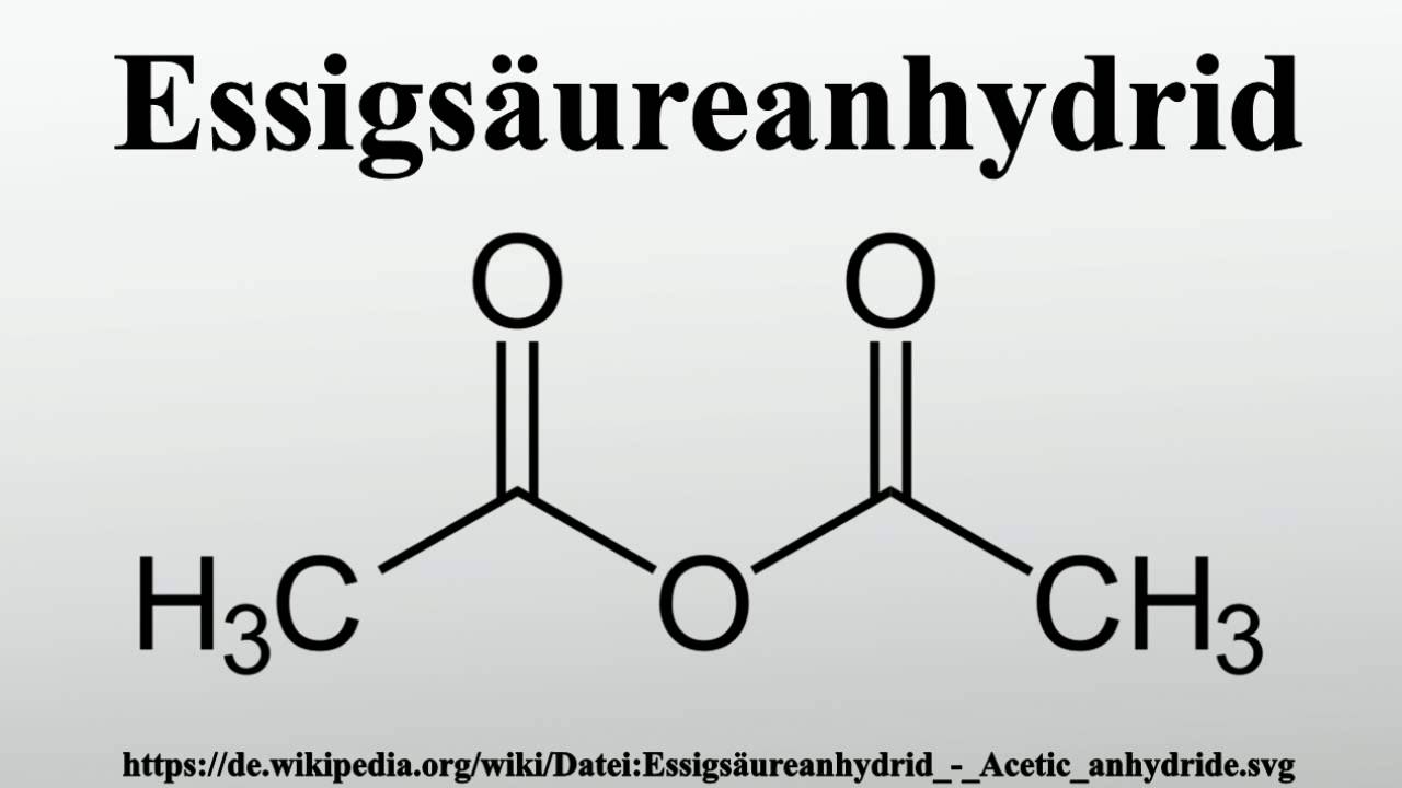 Essigsäureanhydrid - YouTube